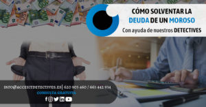 Cómo actuar ante un moroso - Accésit Detectives